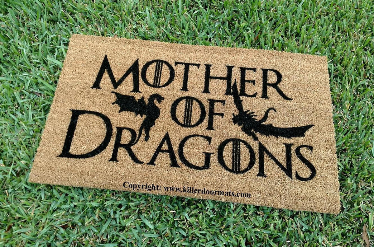 Mother of Dragons Welcome Doormat – UnwelcomeDoormats