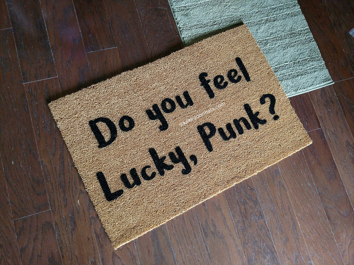 Do You Feel Lucky, Punk? Welcome Door Mat – UnwelcomeDoormats